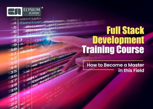 No.1 Full Stack Development Training Course to Master